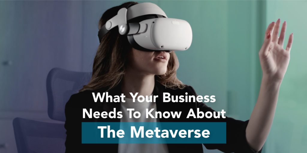 What The Metaverse Means For Your Business - Envision Creative